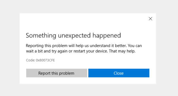 Fix Microsoft Store Error Code 0x80073CFE in Windows 10
