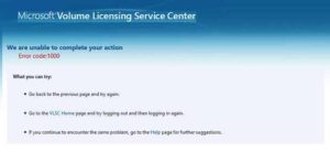 Fix Microsoft Volume Licensing VLSC Login Error E06 & 1000