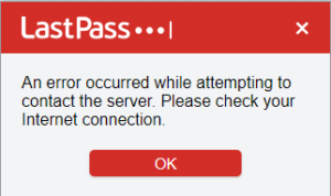 Fix Lastpass issue: An error occurred while contacting server