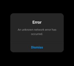 Fix An Unknown Network Error Has Occurred on Instagram